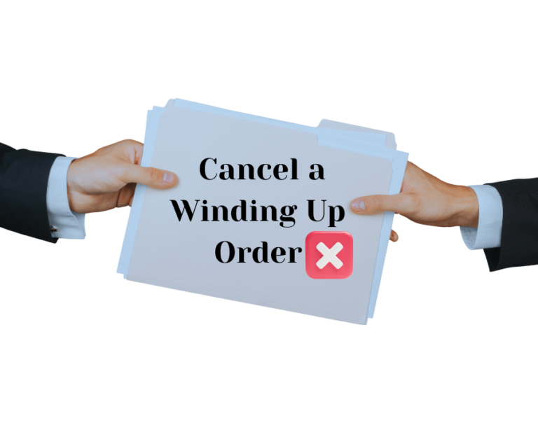 How to Cancel a Winding Up Order: A Step by Step Guide - BS Associates